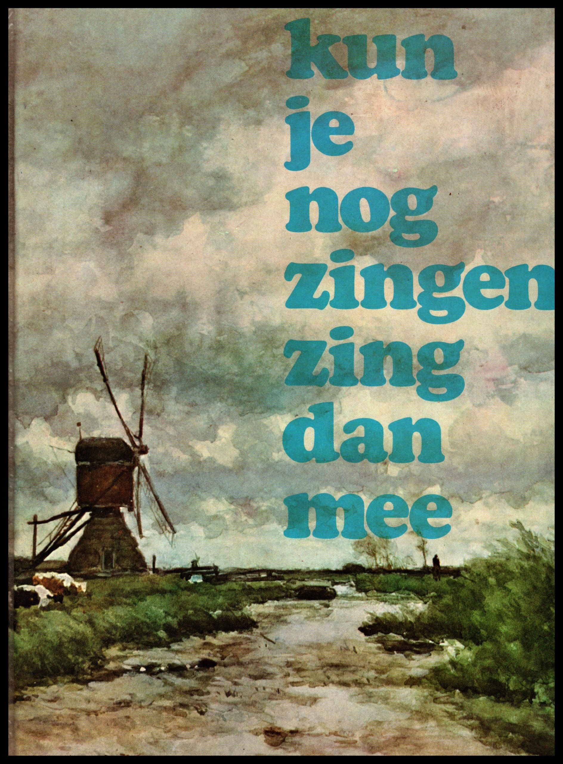 Kun je nog zingen zing dan mee - WWII book published in Melbourne ...