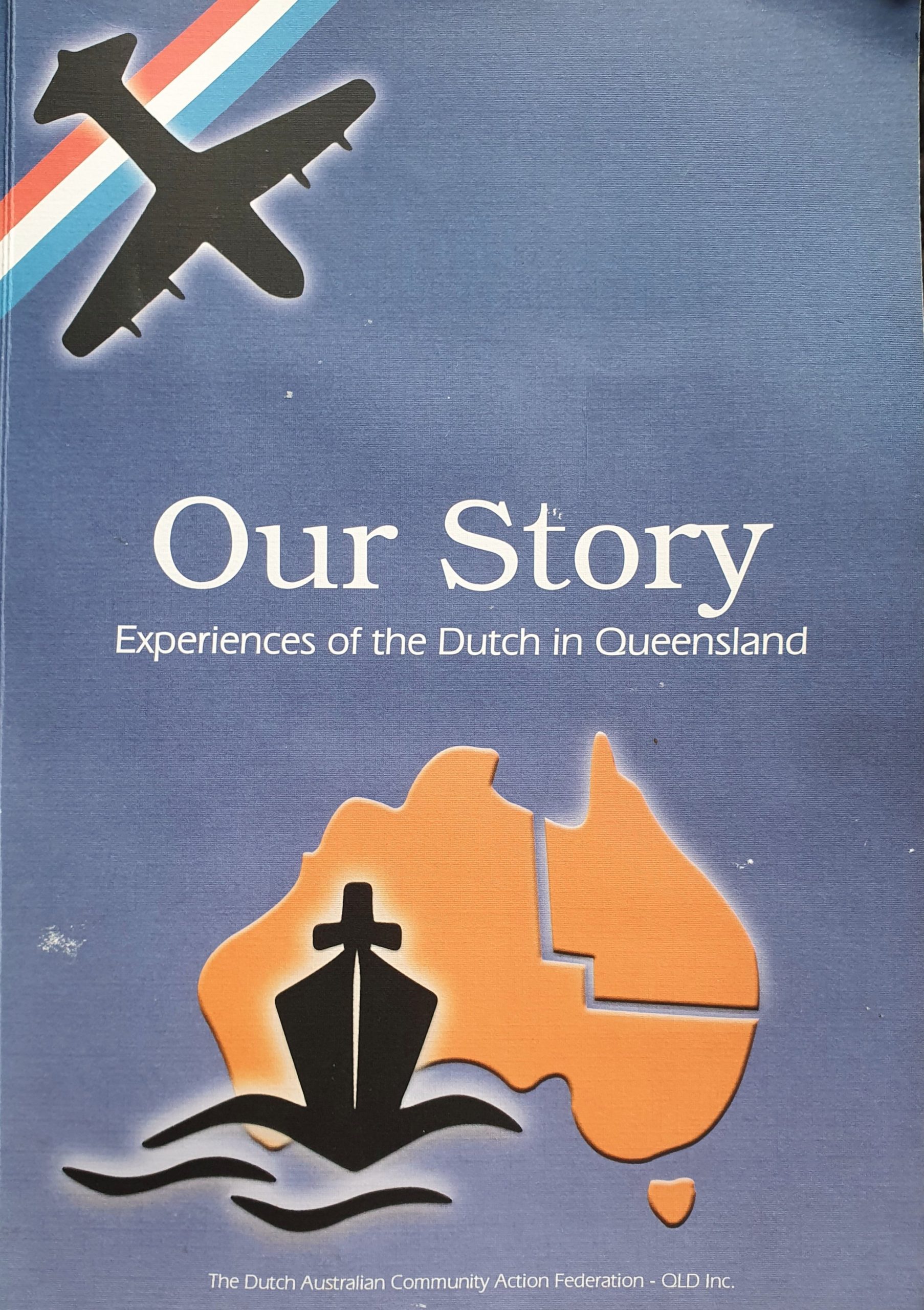 Our Story – Experiences of the Dutch in Queensland - Dutch Australia ...