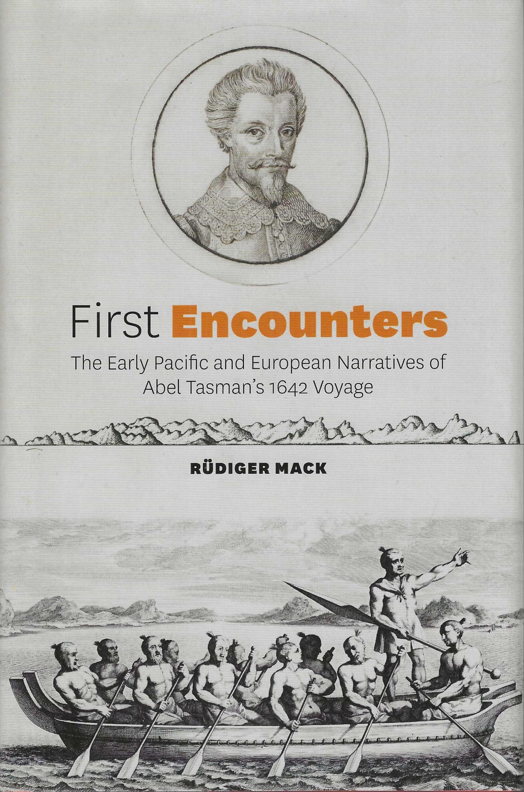 'First Encounters: The Early Pacific and European Narratives of Abel ...